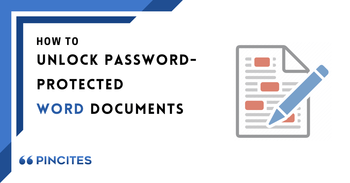 How to Unlock Password-Protected Word Documents | Pincites Blog